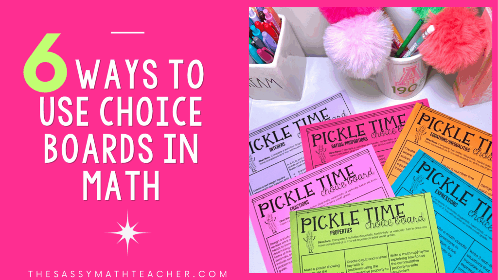 6 Ways to Use Math Choice Boards in Middle School - The Sassy Math Teacher